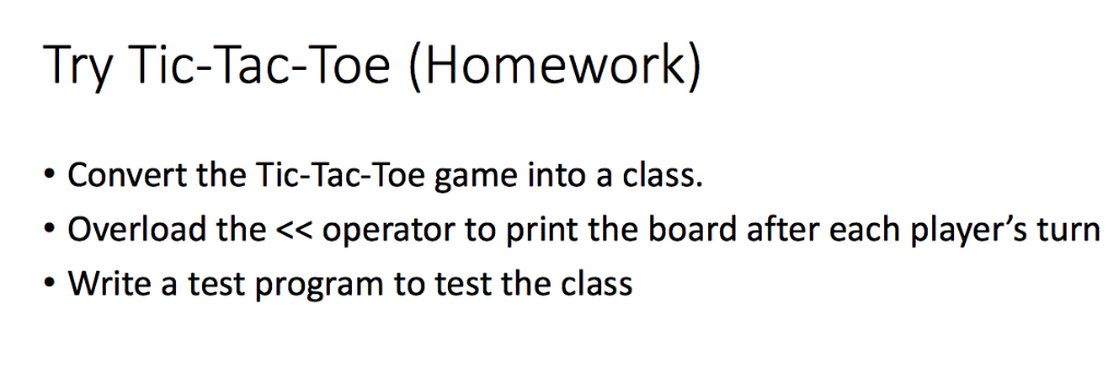 Solved Try Tic-Tac-Toe (Homework) Convert the Tic-Tac-Toe | Chegg.com