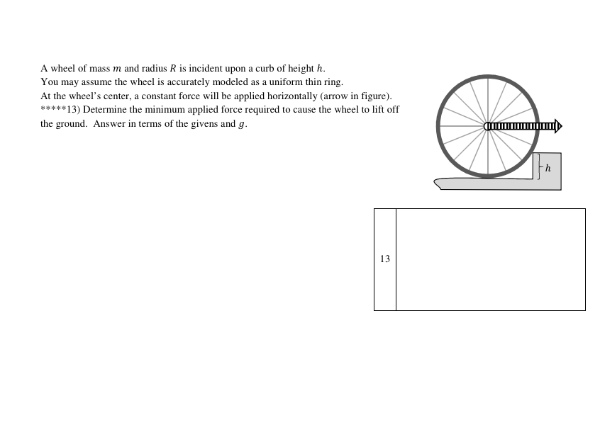 Solved A wheel of mass m and radius R is incident upon a | Chegg.com