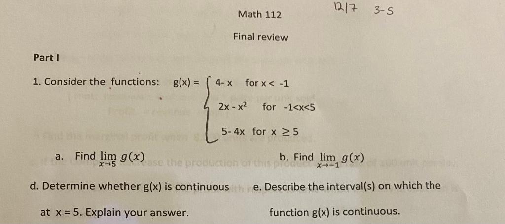 Solved 1. Consider the functions: g(x)=⎩⎨⎧4−x for x