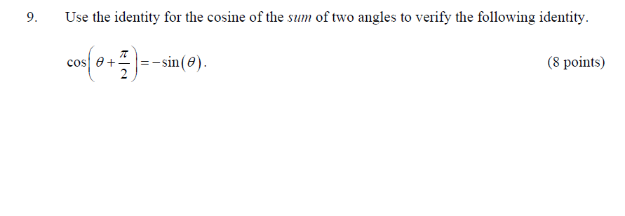 Solved 9. Use the identity for the cosine of the sum of two | Chegg.com