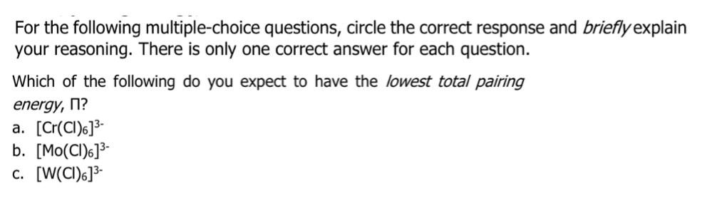 [Solved]: Explain, please!! For the following multiple-choi