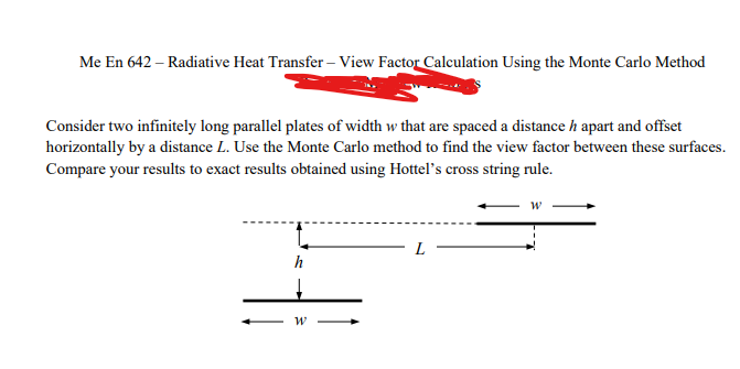 Solved Me En 642 - Radiative Heat Transfer - View Factor | Chegg.com Solved Me En 642 - Radiative Heat Transfer - View Factor | Chegg.com