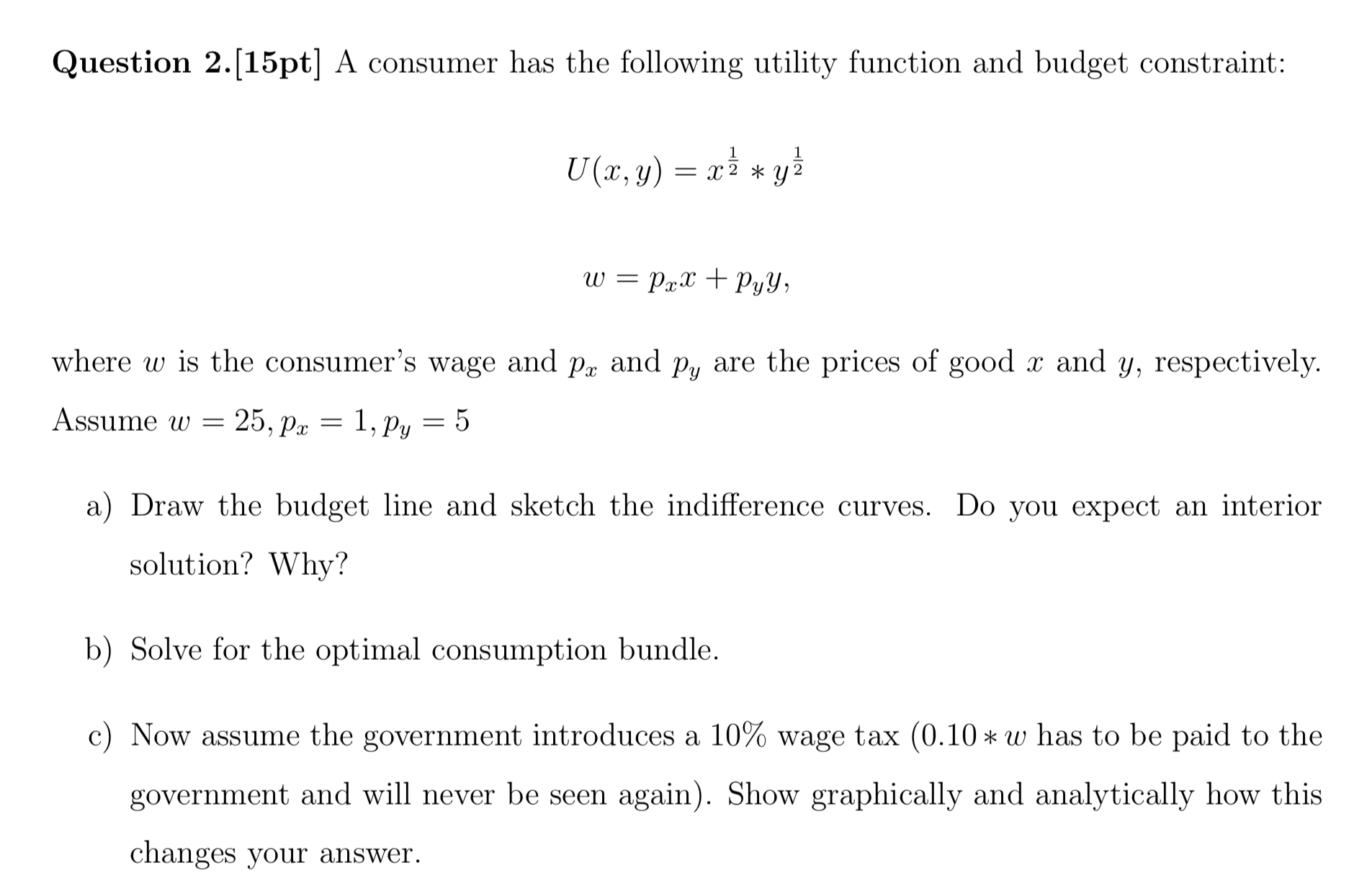 Solved Question 2.[15pt] A consumer has the following | Chegg.com