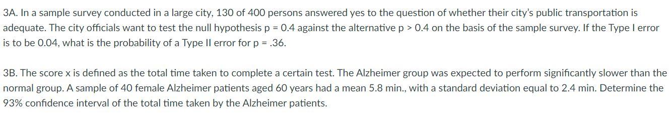 Solved 3A. In a sample survey conducted in a large city, 130 | Chegg.com