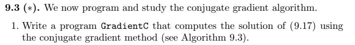 Solved 9.3 (*). We now program and study the conjugate | Chegg.com
