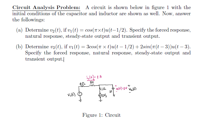 Solved Circuit Analysis Problem: A circuit is shown below in | Chegg.com
