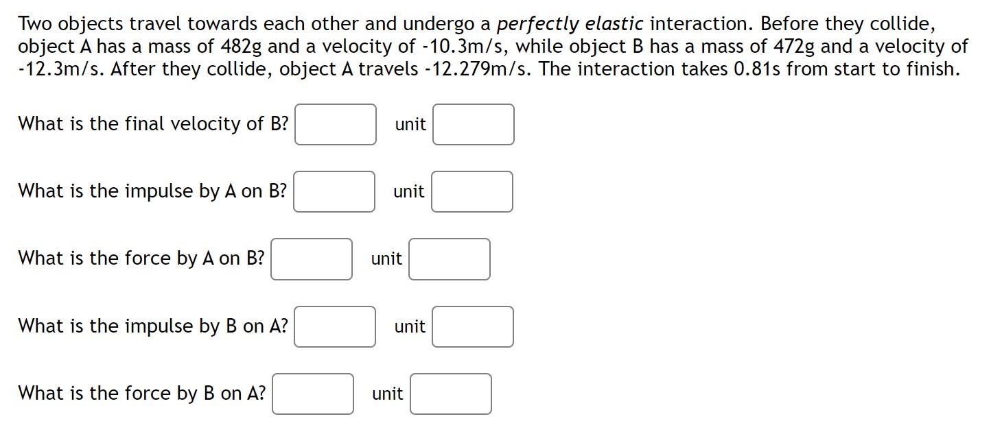 Solved Two objects travel towards each other and undergo a | Chegg.com
