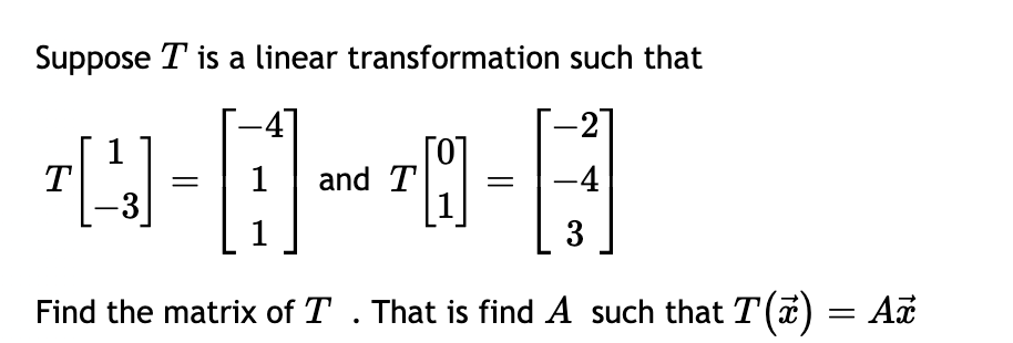 Solved Suppose T ﻿is a linear transformation such | Chegg.com