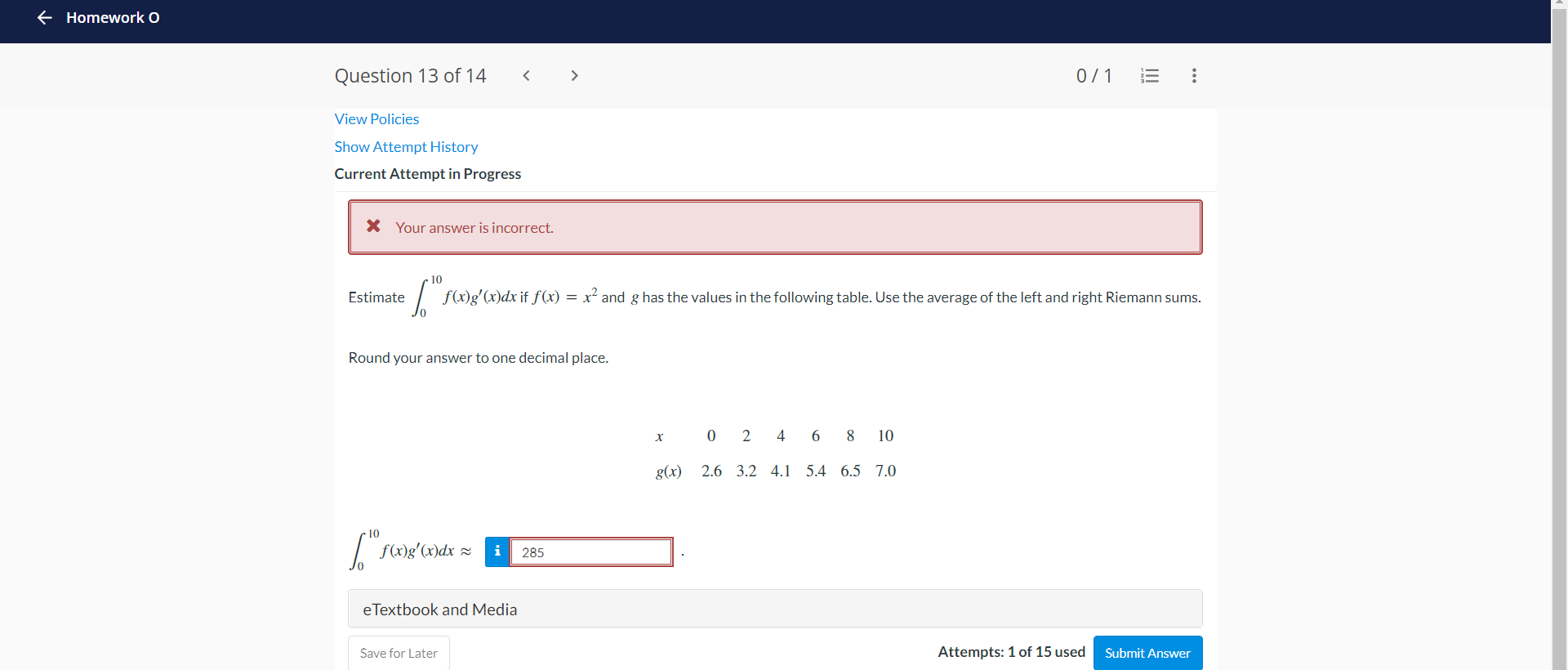 Solved Estimate ∫010f(x)g′(x)dx if f(x)=x2 and g has the | Chegg.com