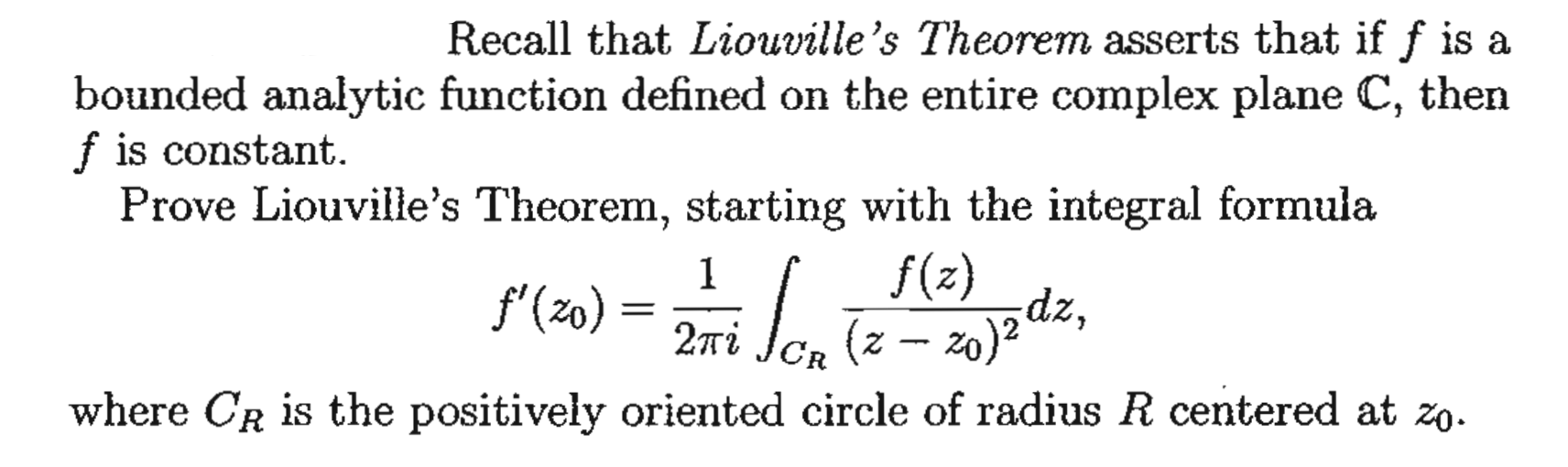 Solved Recall that Liouville's Theorem asserts that if \\( f | Chegg.com