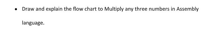 Solved Draw and explain the flow chart to Multiply any three | Chegg.com
