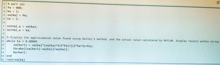 Solved this a MATLAB problem. it's using Halley's | Chegg.com