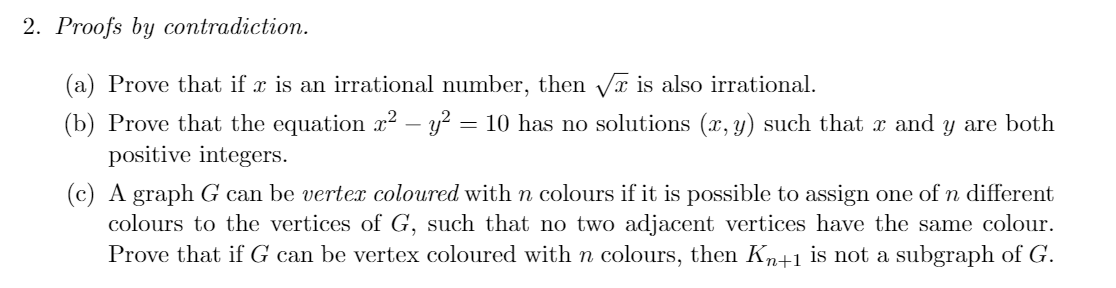 Solved 2. Proofs by contradiction. (a) Prove that if x is an | Chegg.com