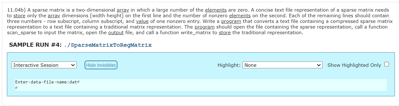 Solved 11.04b) A sparse matrix is a two-dimensional array in | Chegg.com
