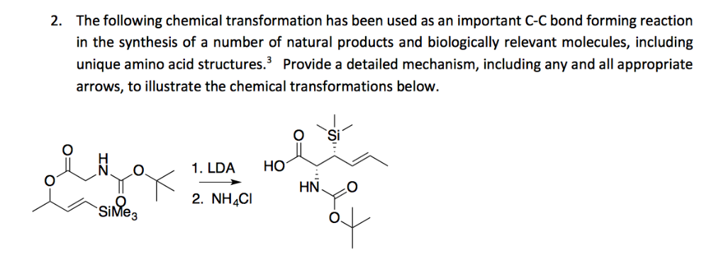 Solved 2. The following chemical transformation has been | Chegg.com