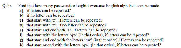 Solved Q. 3a Find that how many passwords of eight lowercase | Chegg.com