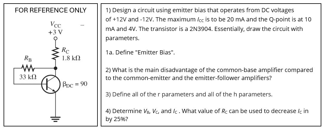 CIRCUIT SHOWN IS FOR REFERENCE ONLY.1.)Design a | Chegg.com
