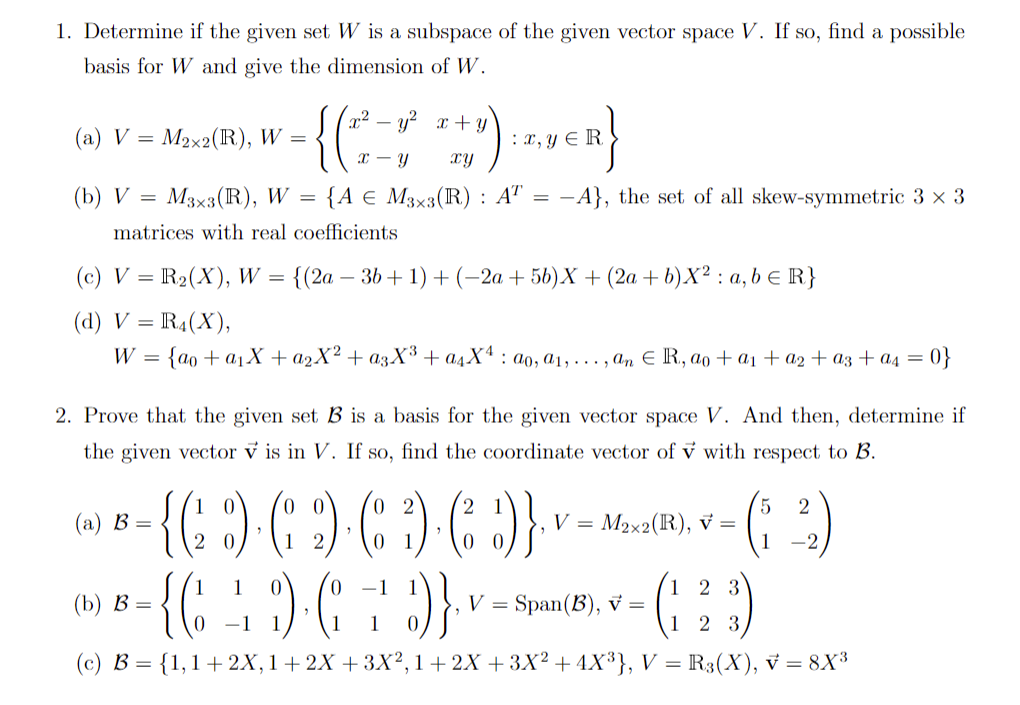 Solved 1. Determine if the given set W is a subspace of the | Chegg.com