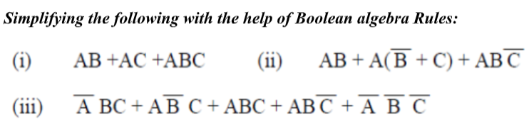 Solved Simplifying the following with the help of Boolean | Chegg.com