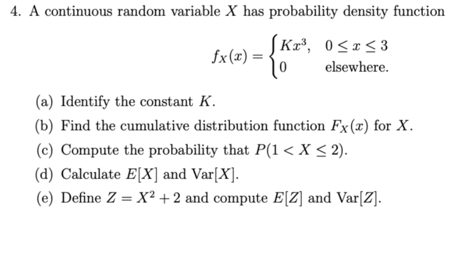 Solved A continuous random variable X has probability | Chegg.com