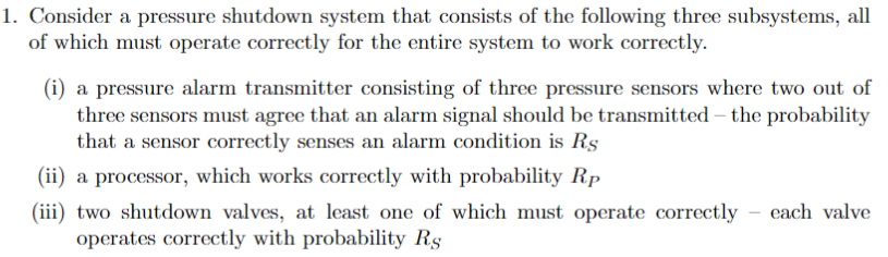 Consider a pressure shutdown system that consists of | Chegg.com