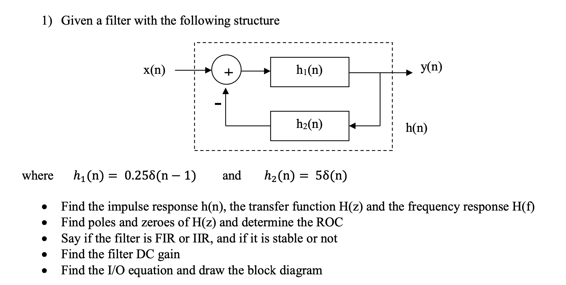 Solved 1) Given a filter with the following structure - - - | Chegg.com