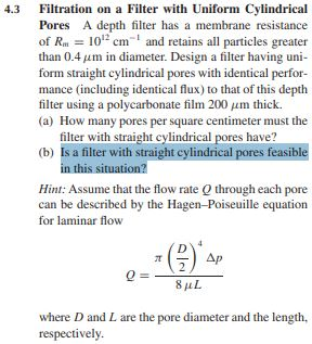 Solved 4.3 Filtration on a Filter with Uniform Cylindrical | Chegg.com