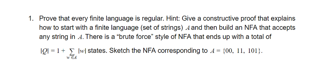 Solved 1 Prove That Every Finite Language Is Regular Hint 