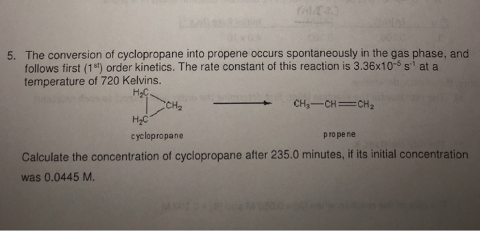 Solved The conversion of cyclopropane into propene occurs | Chegg.com