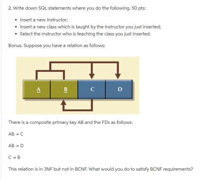 Solved 2 Write Down Sql Statements Where You Do The