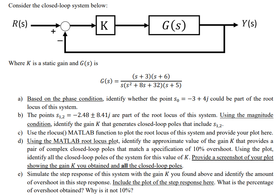 Solved Consider the closed-loop system below: Where K is a | Chegg.com