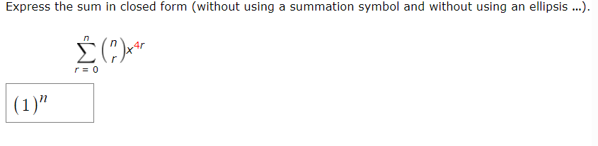 Solved Express The Sum In Closed Form Without Using A