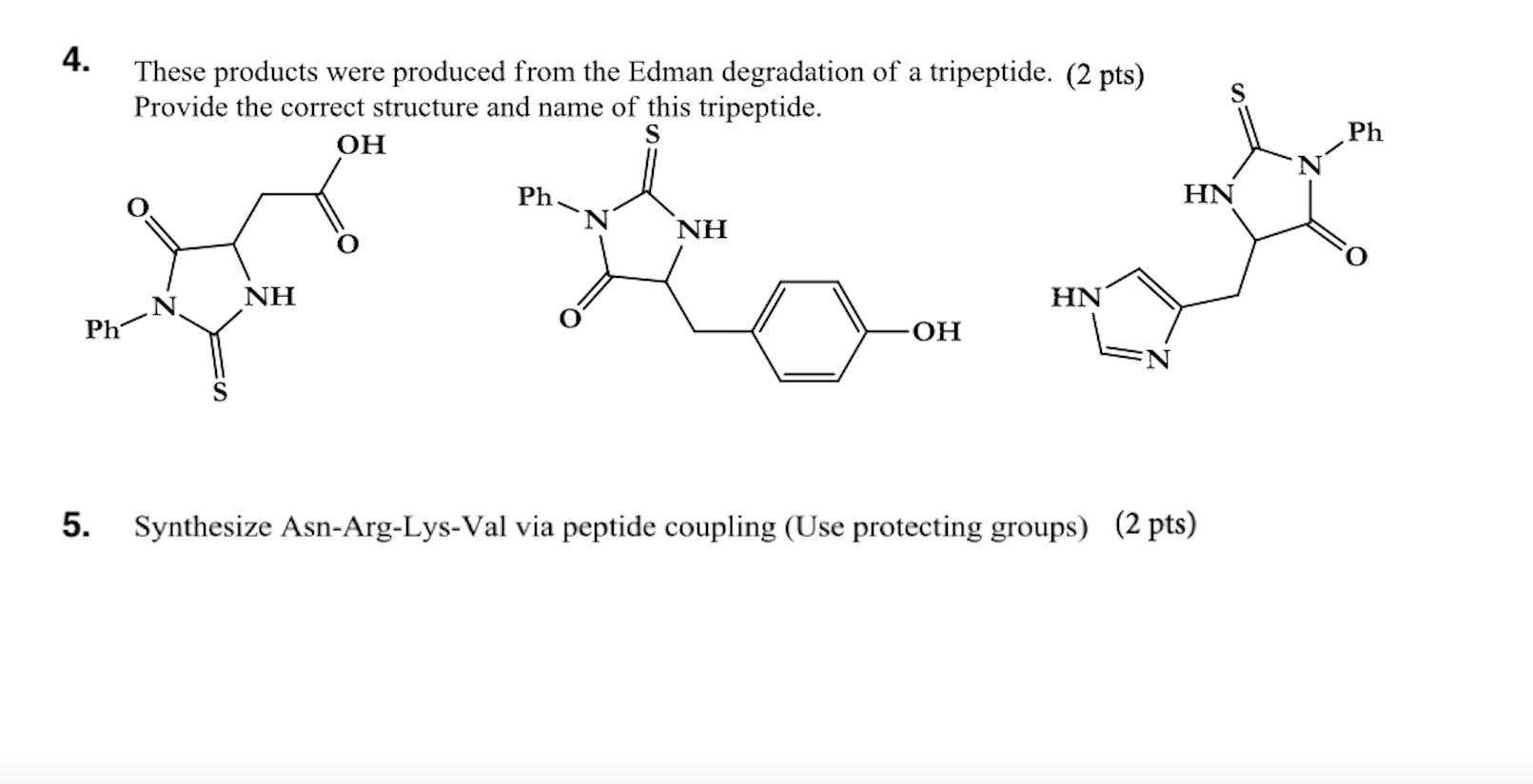 Solved 4. These products were produced from the Edman | Chegg.com