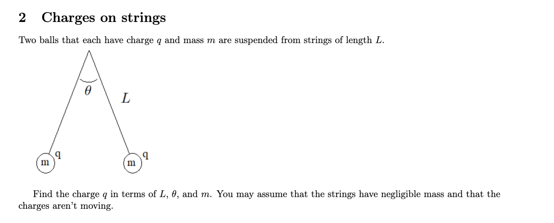 Solved 2 Charges on strings Two balls that each have charge | Chegg.com