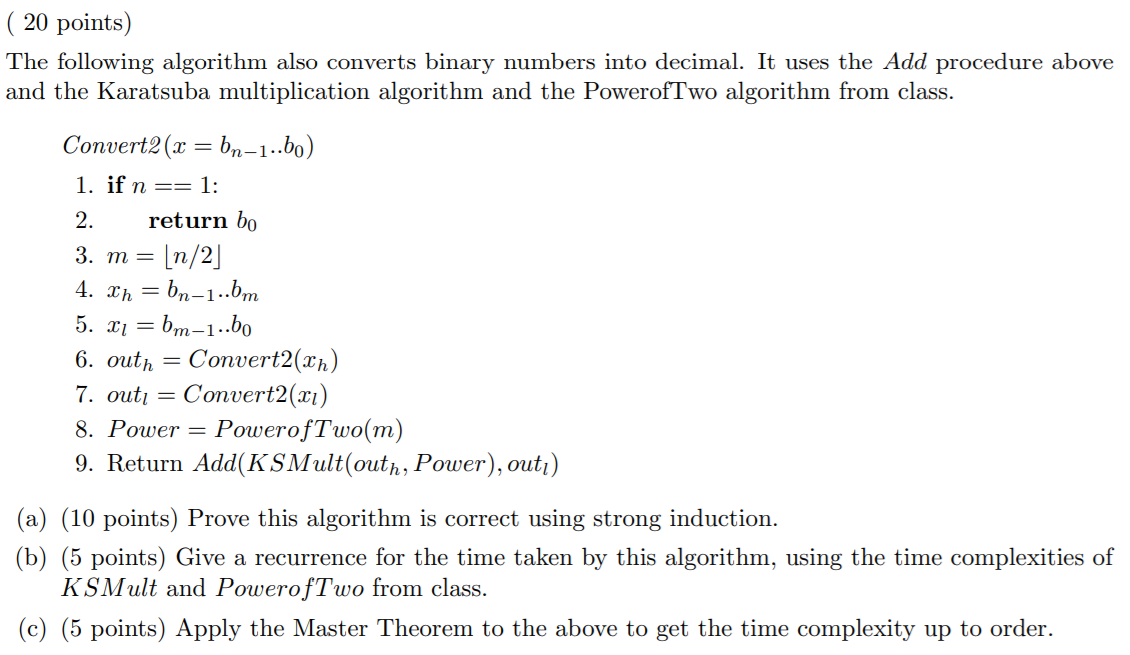 ( 20 points) The following algorithm also converts | Chegg.com