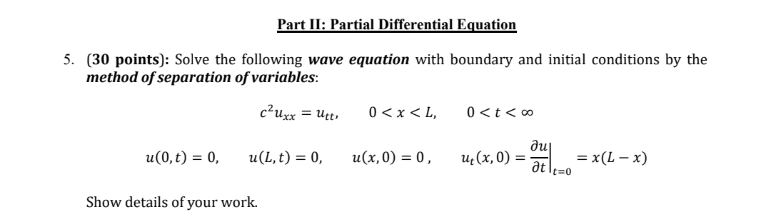 Solved ( 30 points): Solve the following wave equation with | Chegg.com
