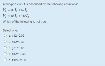 Solved A two-port circuit is described by the following | Chegg.com