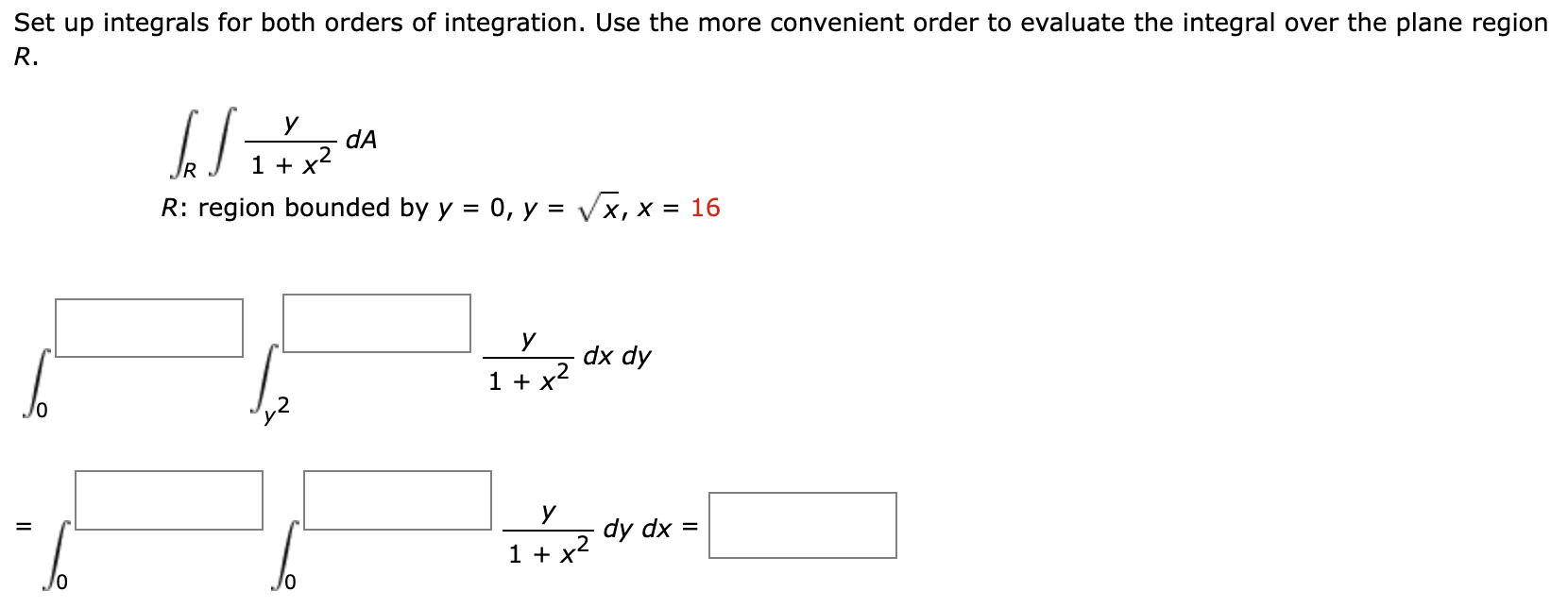 Solved Set up integrals for both orders of integration. Use | Chegg.com