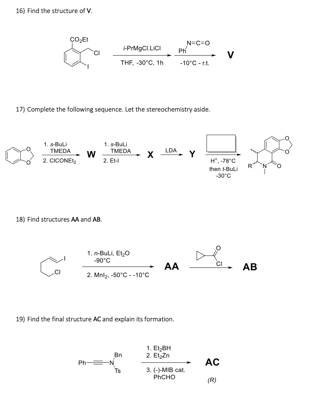 Solved 16) Find the structure of V. CO2Et i-PrMgCl.Lici N=C= | Chegg.com