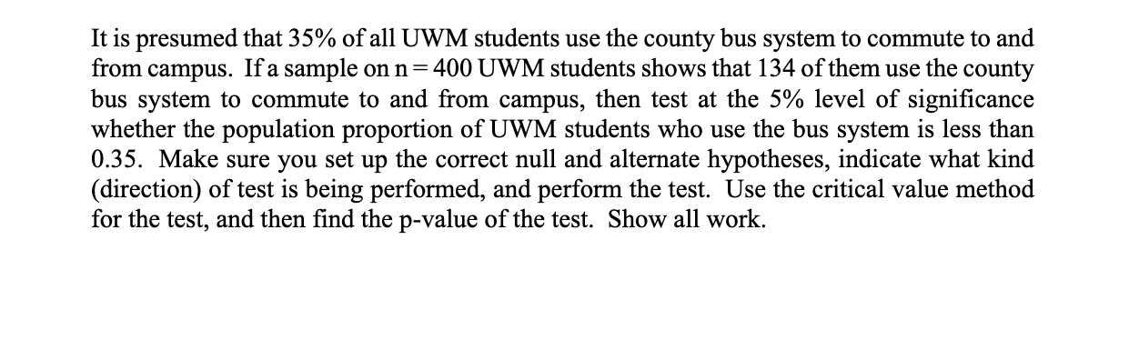 Solved It is presumed that 35% of all UWM students use the | Chegg.com