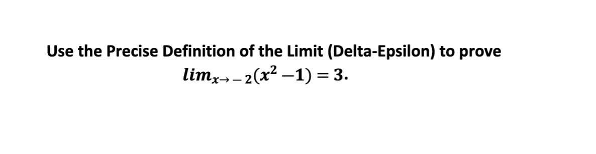 Solved Use the Precise Definition of the Limit | Chegg.com