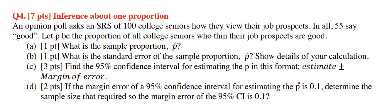 Solved Q4. [7 pts] Inference about one proportion An opinion | Chegg.com