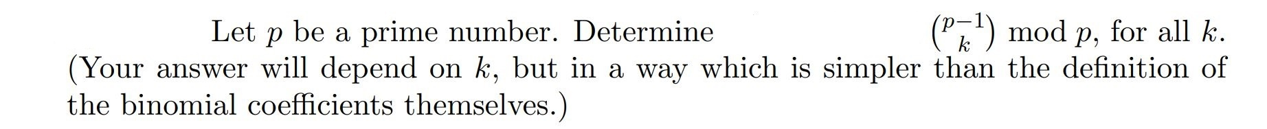 Solved Let p be a prime number. Determine (P+) mod p, for | Chegg.com