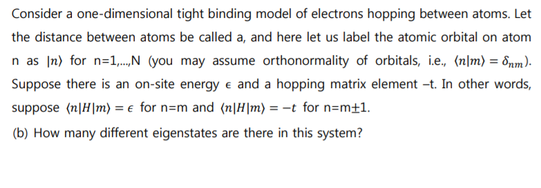 Solved Consider a one-dimensional tight binding model of | Chegg.com