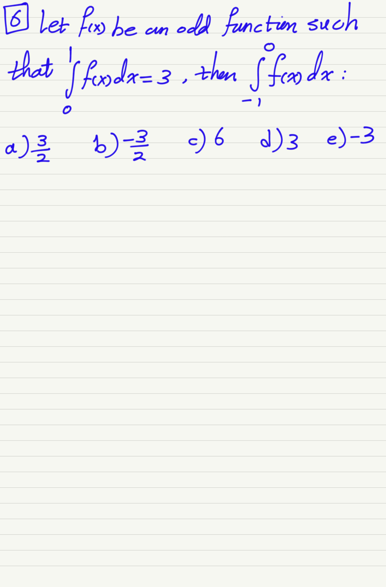 Solved (6) ﻿Let f(x) ﻿be an odd function suchthat | Chegg.com