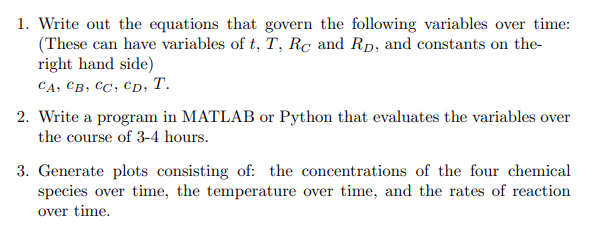 Solved You have been assigned to model a batch chemical | Chegg.com