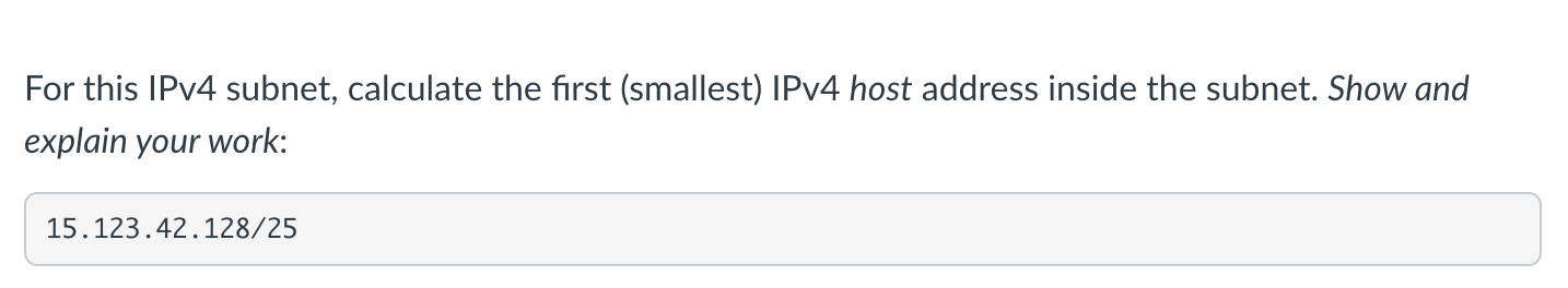 Solved For this IPv4 subnet, calculate the first (smallest) | Chegg.com