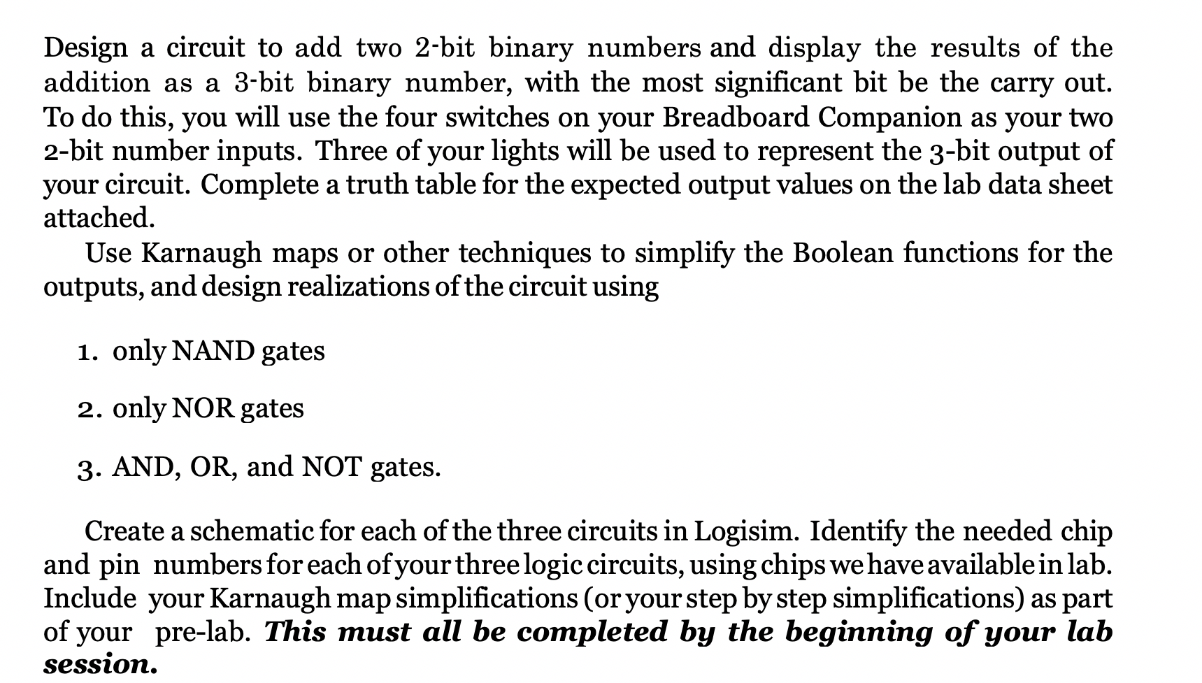Solved Design a circuit to add two 2-bit binary numbers and | Chegg.com
