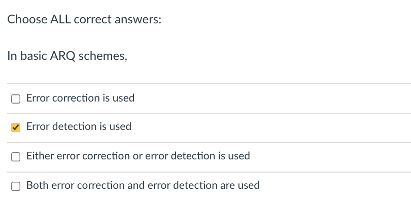 Solved Choose ALL correct answers: In basic ARQ schemes, | Chegg.com