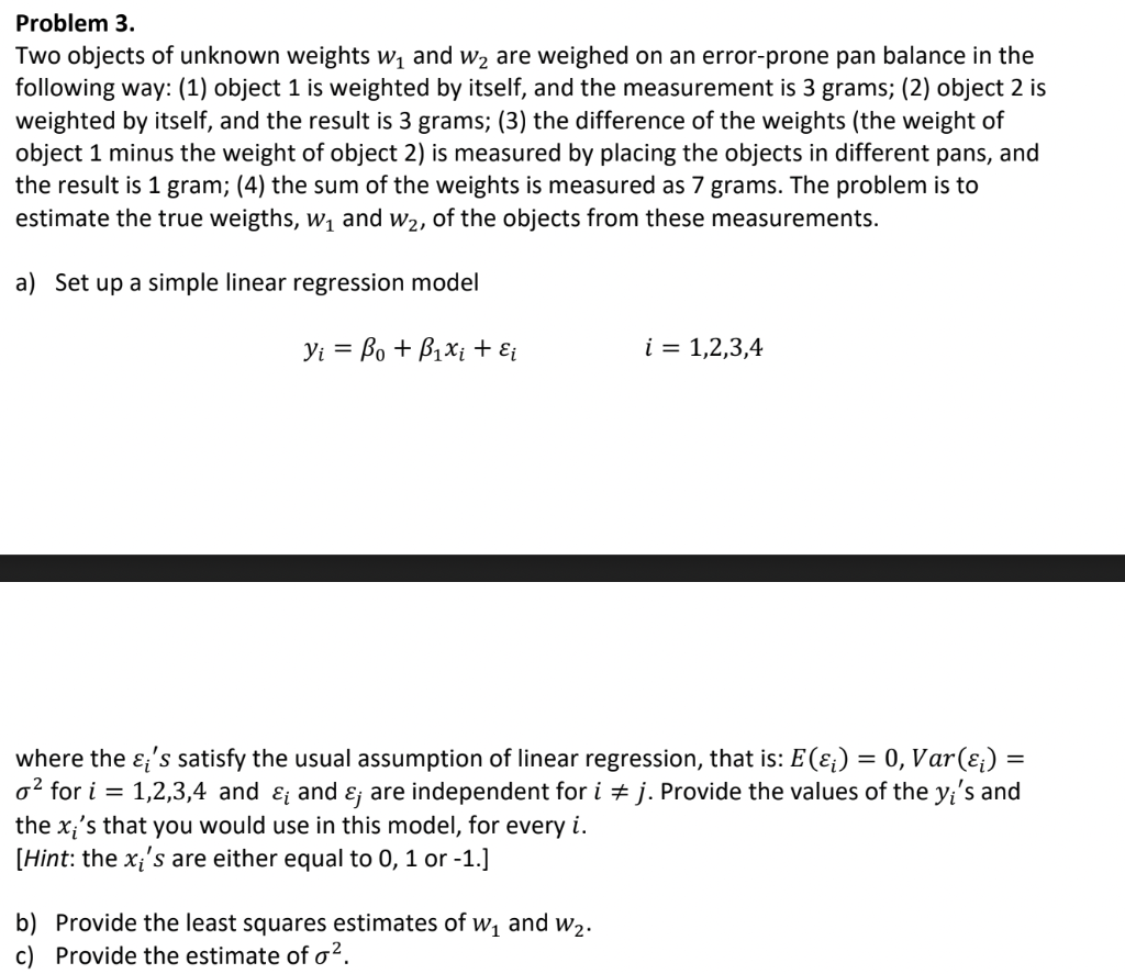 Solved Problem 3. Two objects of unknown weights w₁ and W₂ | Chegg.com